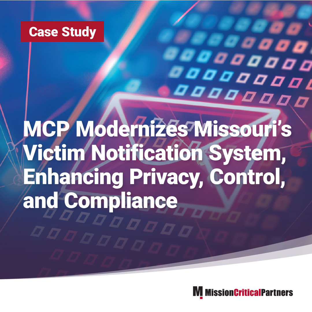Case Study: MCP Supports Missouri’s Overhaul of Its Victim Notification System